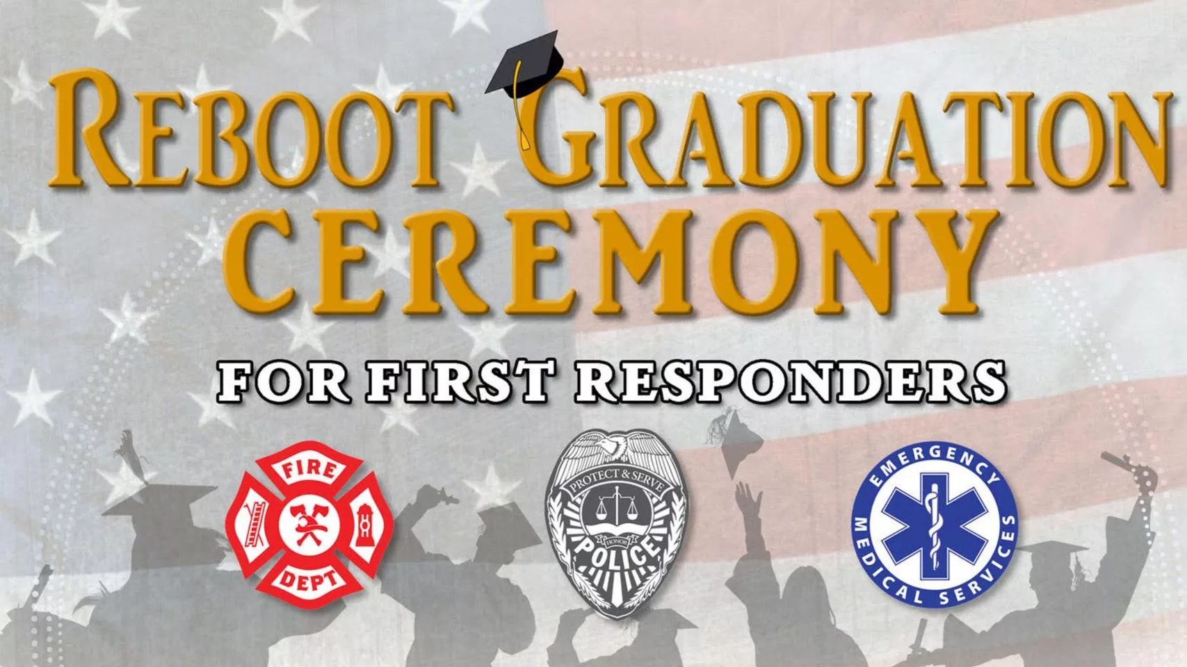 First Responders Reboot Recovery Graduation Ceremony - Cody Journal