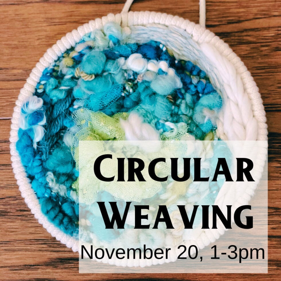 Circular Weaving Class - Cody Journal